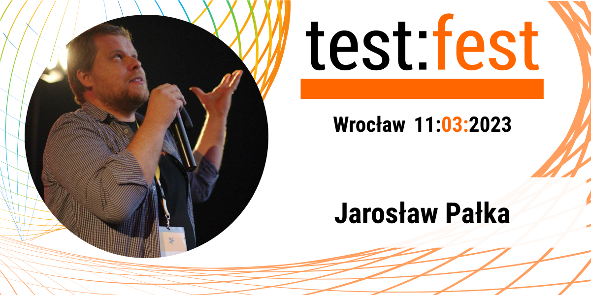 Jarosław Pałka - test:fest