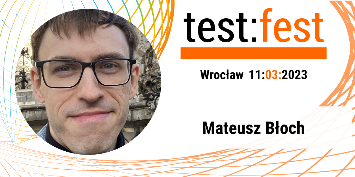 Mateusz Błoch - test:fest